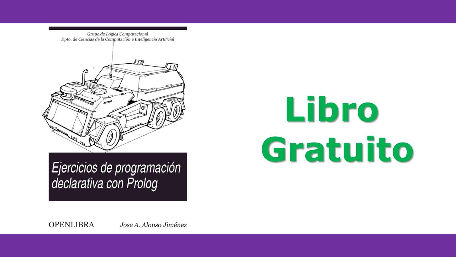 Ejercicios de programación declarativa con Prolog – Libro Gratis