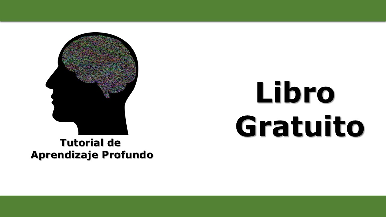 Libro Gratis: Tutorial de Aprendizaje Profundo