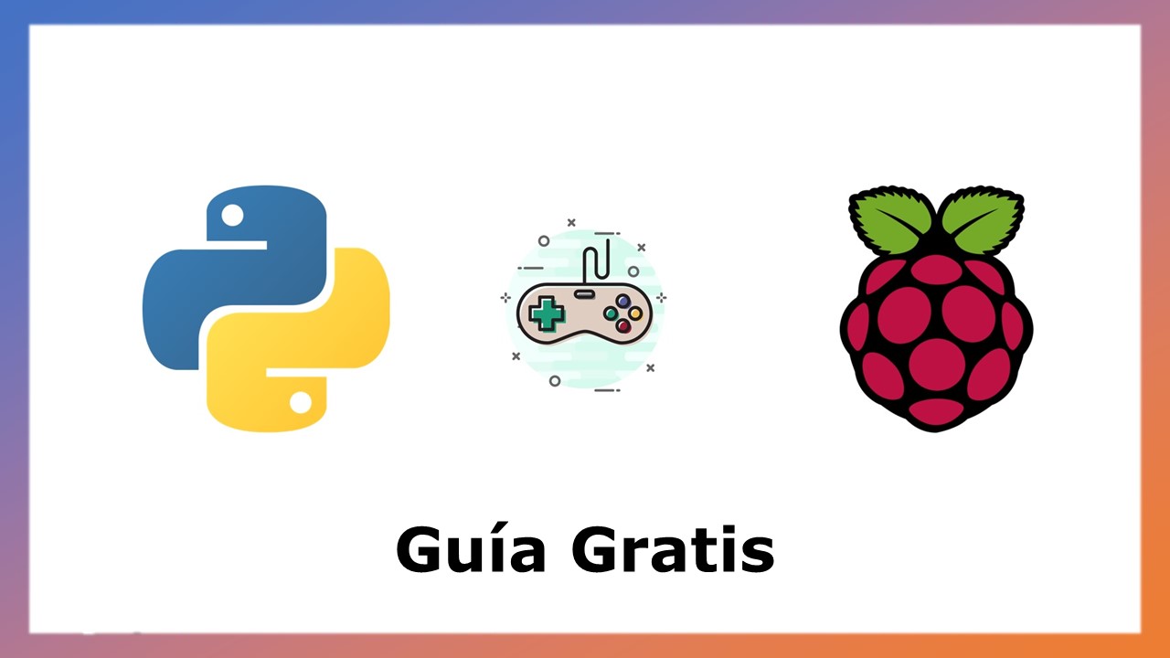 Hacer juegos con Python – Guía Gratuita