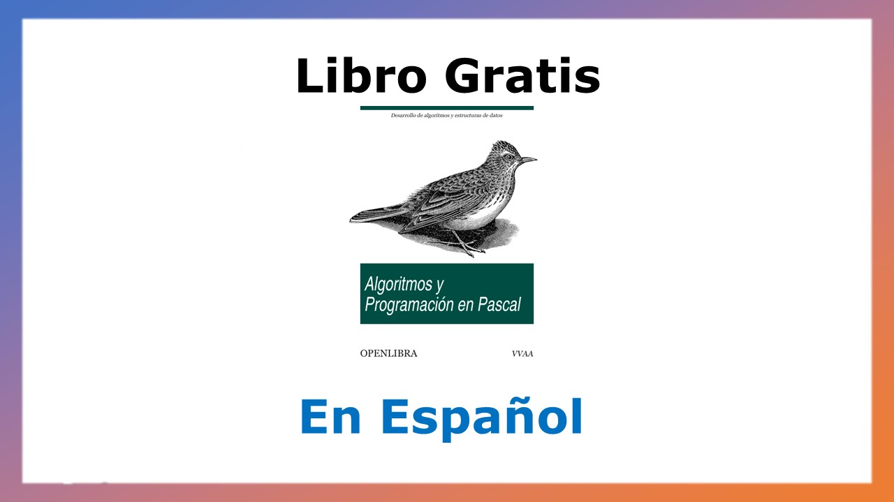 Libro Gratis de Algoritmos y Programación en Pascal