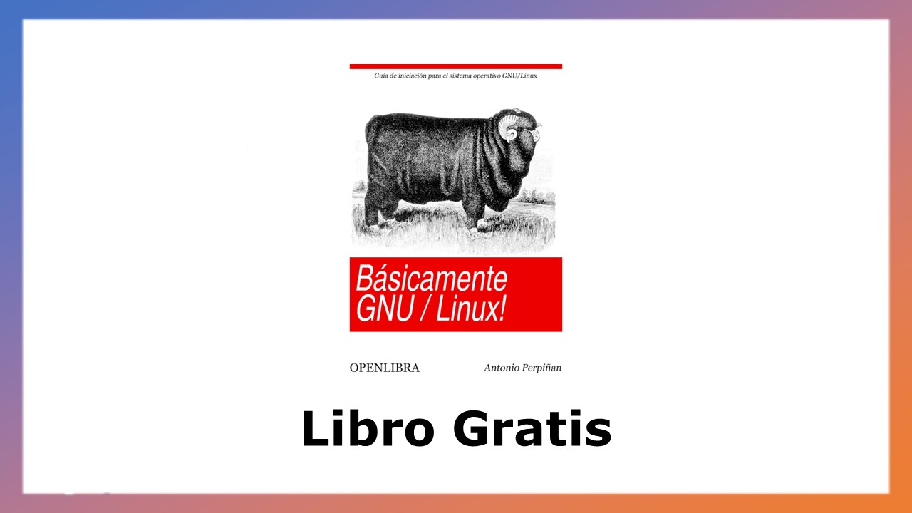 Libro Gratis de GNU/Linux
