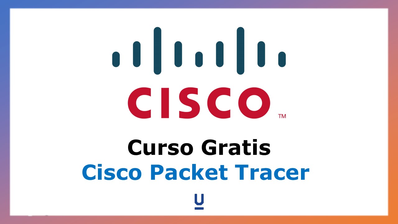 Curso Gratis de Cisco Packet Tracer