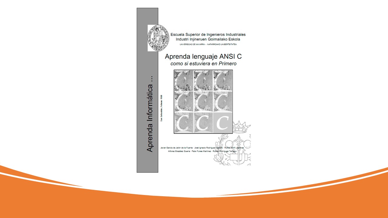 Aprenda el lenguaje ANSI C como si estuviera en Primero – Libro Gratis
