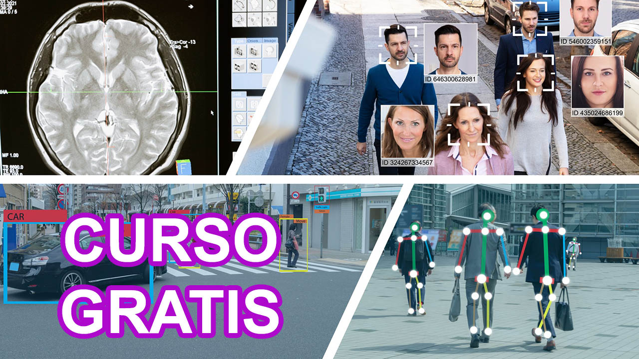 Obtén aquí el mejor curso gratuito de Visión Artificial desarrollado ...