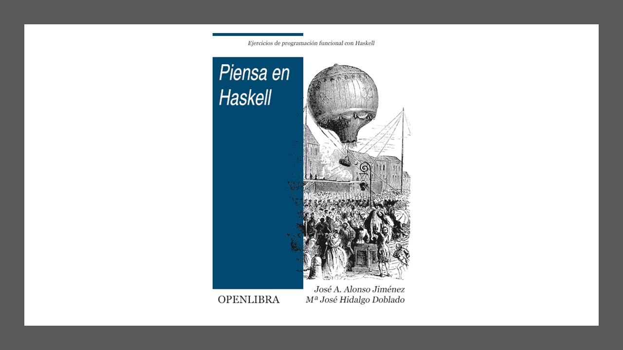 PDF Gratis de Ejercicios de Programación Funcional con Haskell por la Universidad de Sevilla