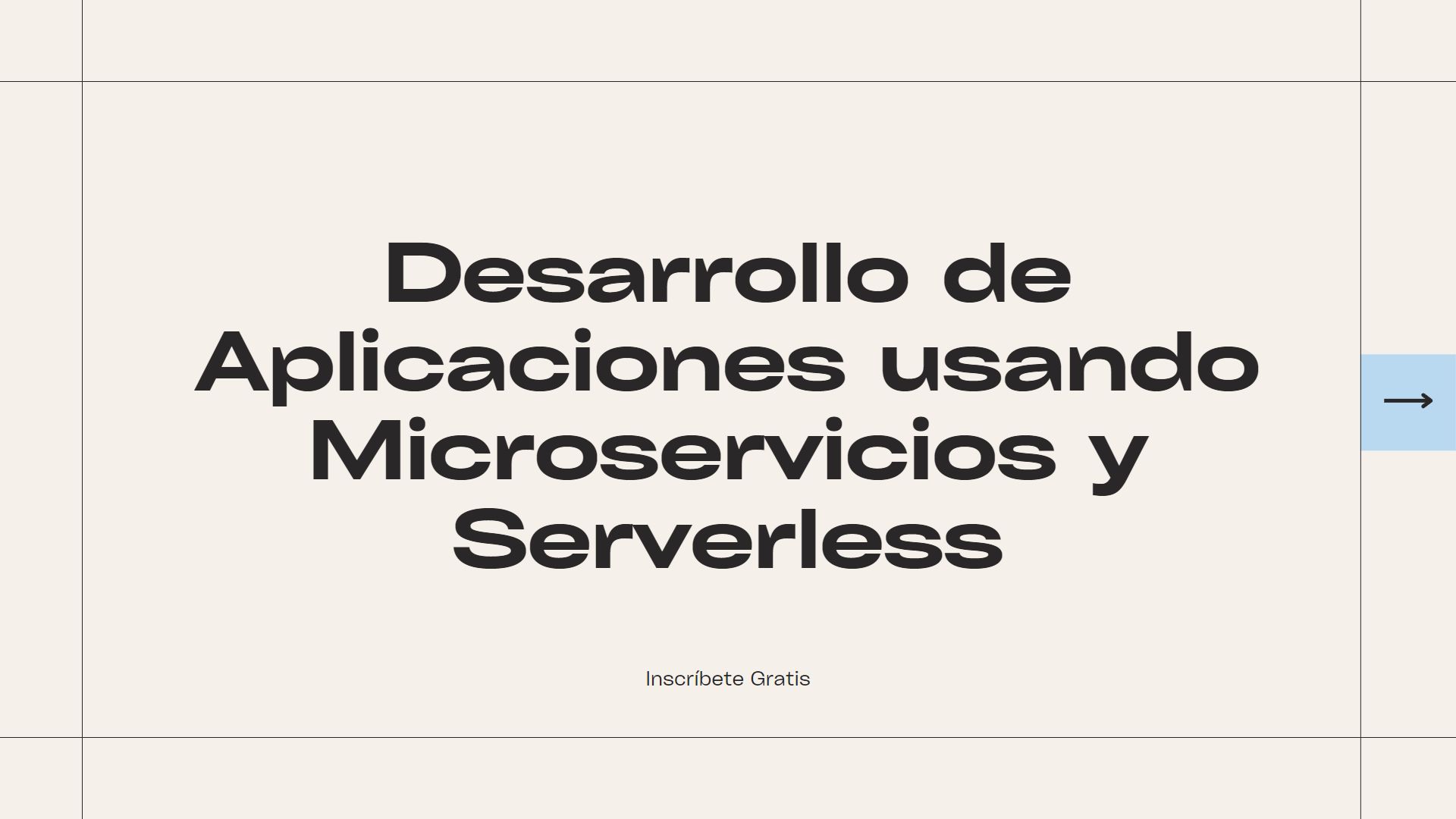 Curso Gratis de Desarrollo de Aplicaciones usando Microservicios y Serverless