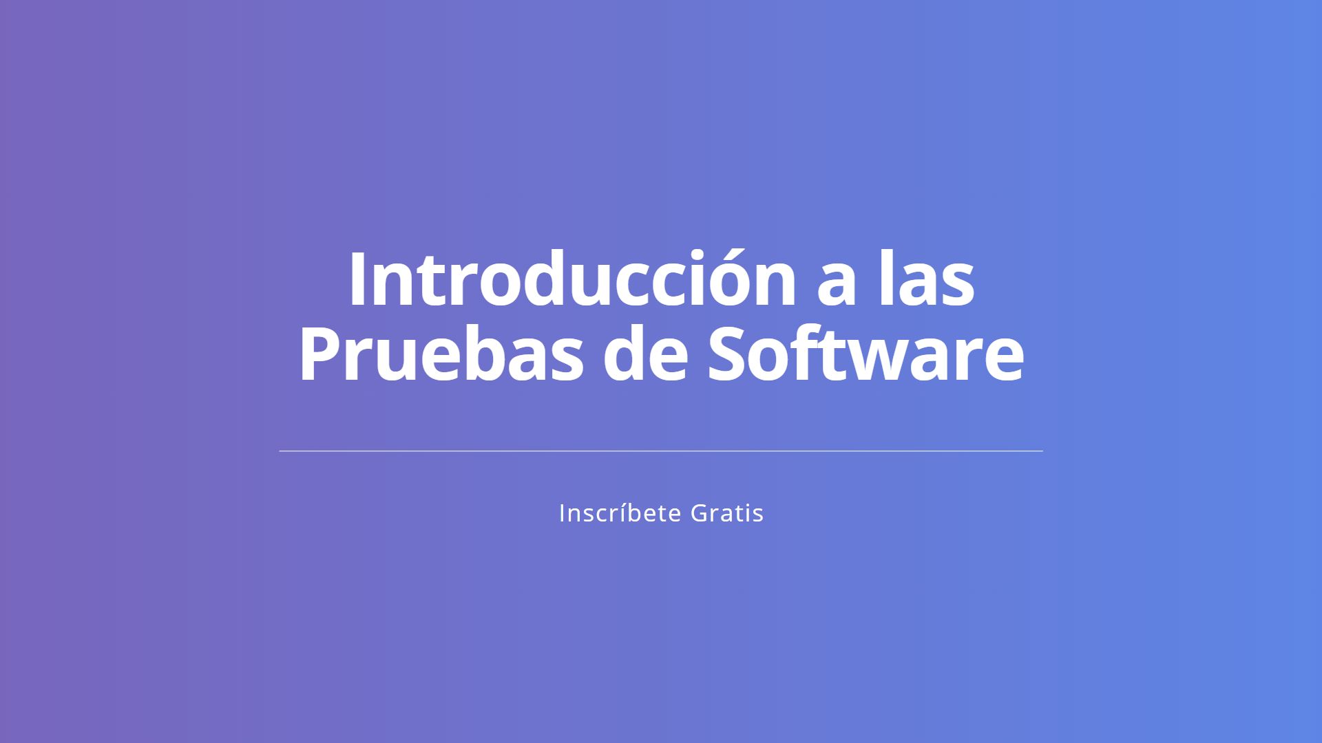 Curso Gratis de Introducción a las Pruebas de Software
