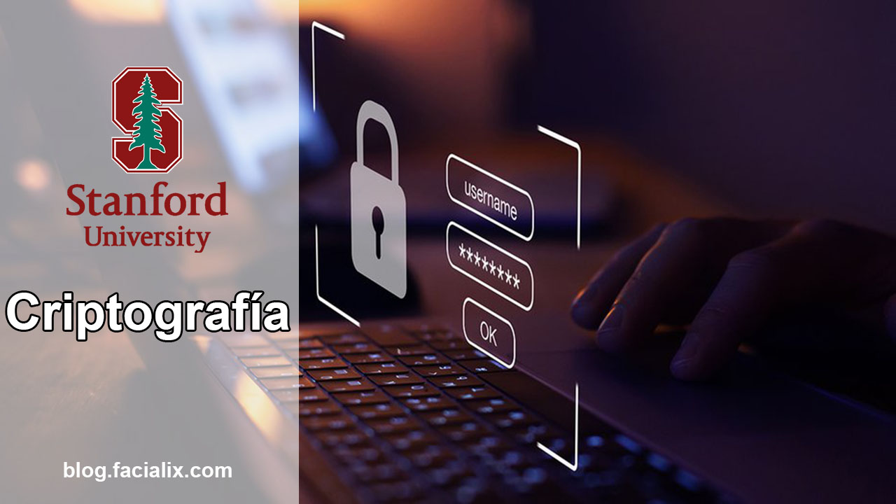 Inicia tu aprendizaje de la criptografía con este curso gratis de la universidad de Stanford