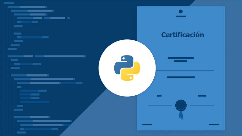 Ofrecen un curso GRATIS de certificación en Python ¡Únete ahora!