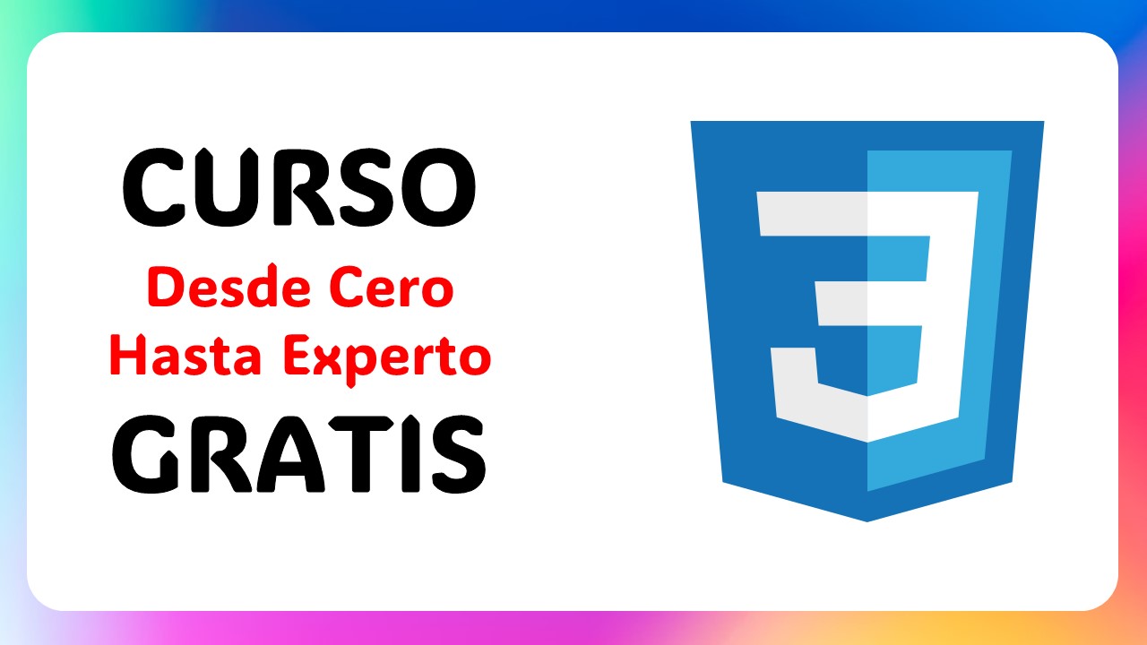 ¿Sabías que Puedes Aprender CSS Desde Casa? Accede a este Curso GRATIS y Dominalo