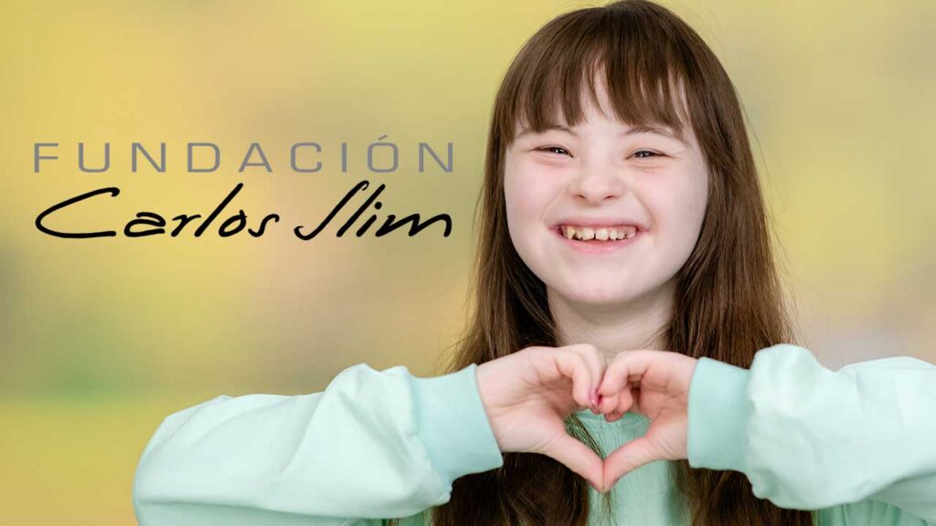 Fundación Carlos Slim ofrece Curso Gratuito sobre el Síndrome de Down