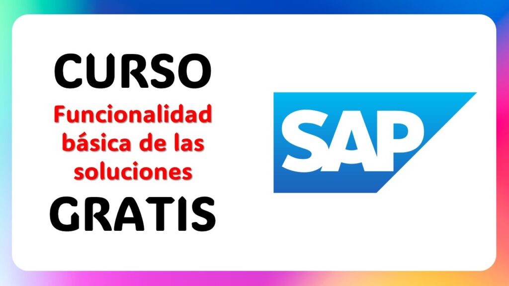Ya puedes inscríbirte en este curso gratis de SAP y desbloquear tu ...