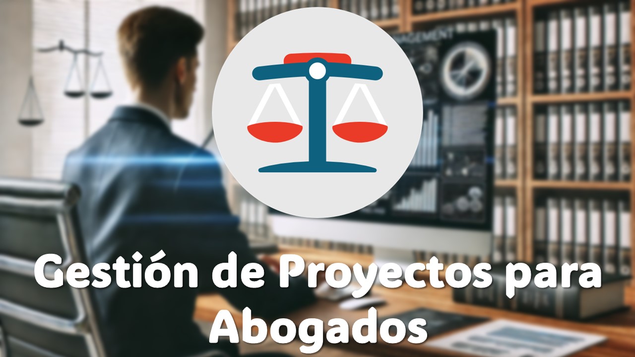 ¿Listo para mejorar tu carrera legal? Este curso gratuito de gestión de proyectos te ofrece las ...
