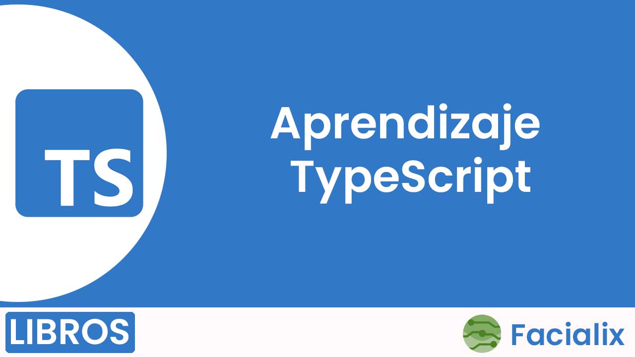 Aprendizaje TypeScript - Facialix