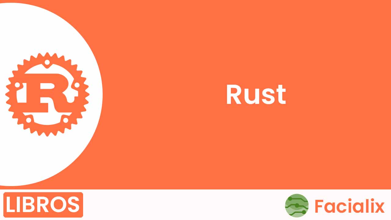 El Lenguaje de Programación Rust - Facialix