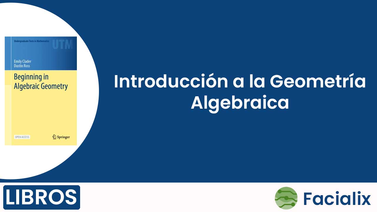 Introducción a la Geometría Algebraica - Facialix